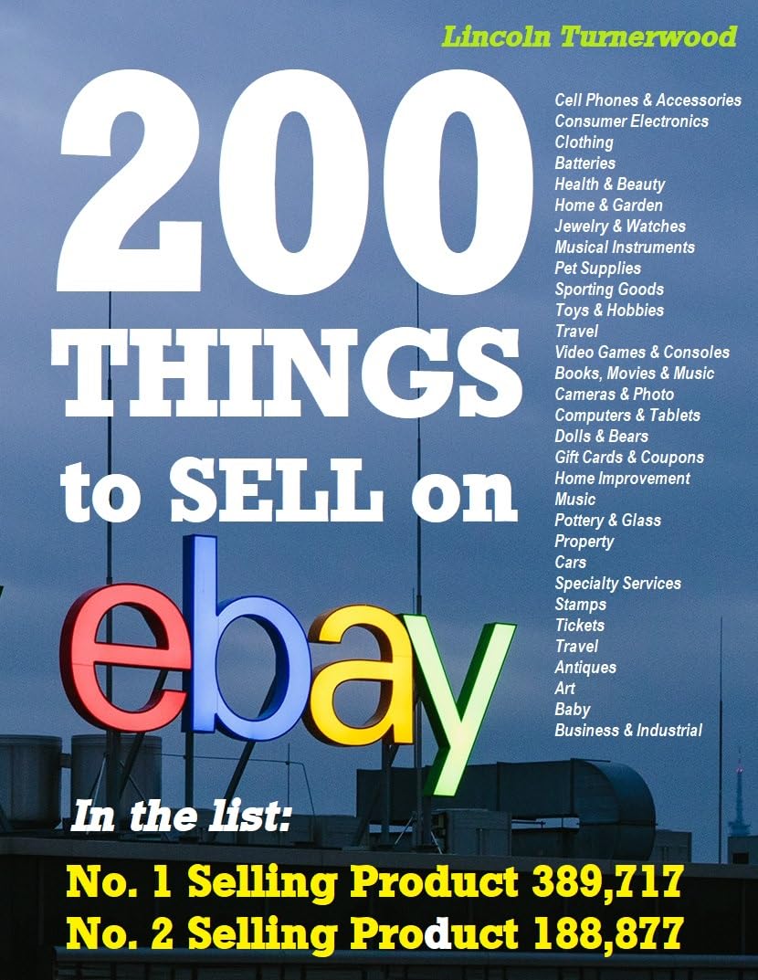 What to Sell and How to Sell on eBay: 200 Top-Selling Products to Inspire Your Success - Mazkingin